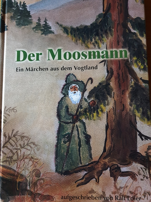 "Der Moosmann" - Ein Märchen aus dem Vogtland - KIG Landleben